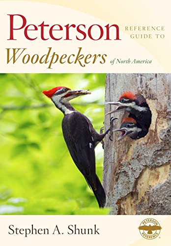 Peterson Reference Guide To Woodpeckers Of North America (Peterson ...