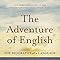 The Adventure Of English: Amazon.co.uk: Melvyn Bragg: 9780340829936: Books