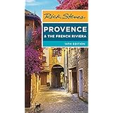 Rick Steves' Provence & the French Riviera: Steves, Rick, Smith, Steve ...