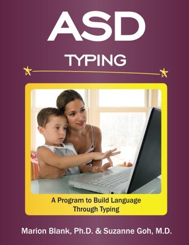 ASD Typing: A Program to Build Language Through Typing: Blank, Dr ...
