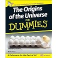 The Origins of the Universe for Dummies: Pincock, Stephen, Frary, Mark ...
