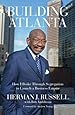 Building Atlanta: How I Broke Through Segregation to Launch a Business ...