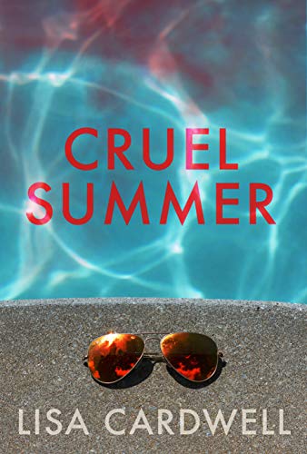 Cruel Summer: Lisa Cardwell: 9780987880574: Amazon.com: Books