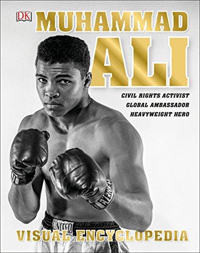 Muhammad Ali Visual Encyclopedia: DK: 9781465473462: Amazon.com: Books