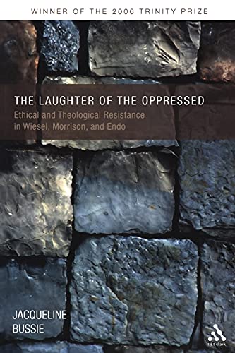 The Laughter of the Oppressed: Ethical and Theological Resistance in ...