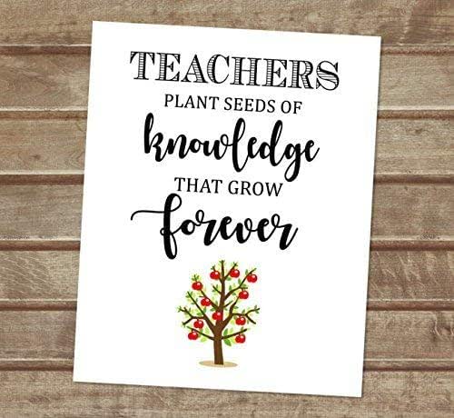 Amazon.com: Teachers Plant Seeds Of Knowledge That Grow Forever Quote ...