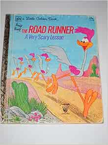The Road Runner: A Very Scary Lesson (A Little Golden Book): Schroeder ...