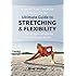 Stretching for Functional Flexibility: 9780781767927: Medicine & Health ...
