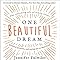 One Beautiful Dream: The Rollicking Tale of Family Chaos, Personal ...