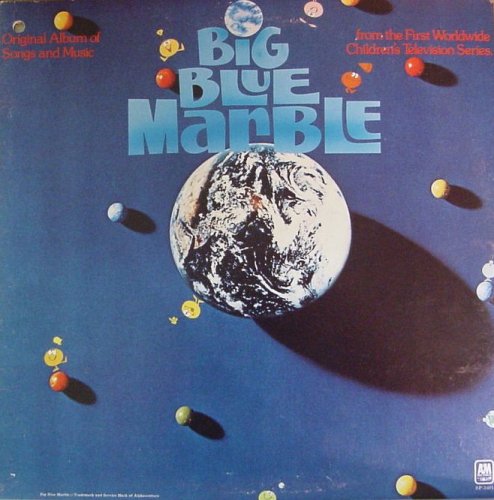 - BIG BLUE MARBLE -WORLDWIDE CHILDREN'S TELEVISION SERIES SOUNDTRACK LP ...