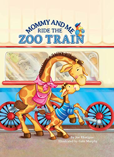 Mommy & Me Ride the Zoo Train - Children's Padded Board Book: Little ...
