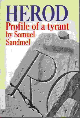 Herod;: Profile of a tyrant: Sandmel, Samuel: 9781135247935: Amazon.com ...