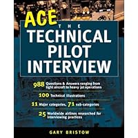 Ace The Technical Pilot Interview 2/E: Bristow, Gary: 9780071793865: Amazon.com: Books