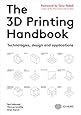 The 3D Printing Handbook: Technologies, design and applications: Amazon ...