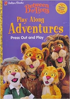 Between the Lions Play Along Adventures: Press Out and Play: PBS ...