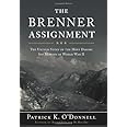 The Brenner Assignment: The Untold Story of the Most Daring Spy Mission ...