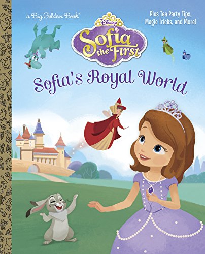 Sofia's Royal World (Disney Junior: Sofia the First) (Big Golden Book ...