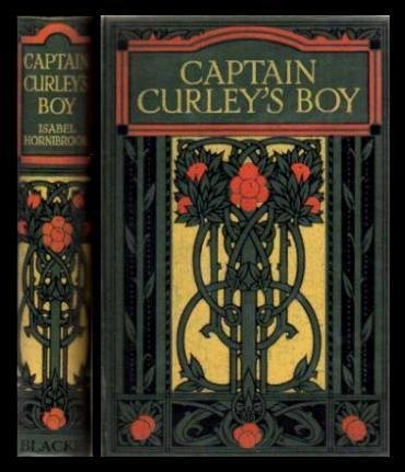 Captain Curley's Boy: Hornibrook, Isabel: Amazon.com: Books
