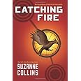 Catching Fire (The Hunger Games, Book 2): Collins, Suzanne ...