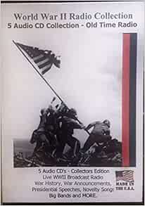 World War II Radio Collection V.1 5 Audio CD's: War Radio Broadcast ...