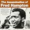 The Assassination of Fred Hampton: How the FBI and the Chicago Police ...