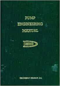 Pump Engineering Manual 3RD Edition: Amazon.com: Books