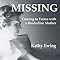 Missing: Coming to Terms with a Borderline Mother: Ewing, Kathy ...