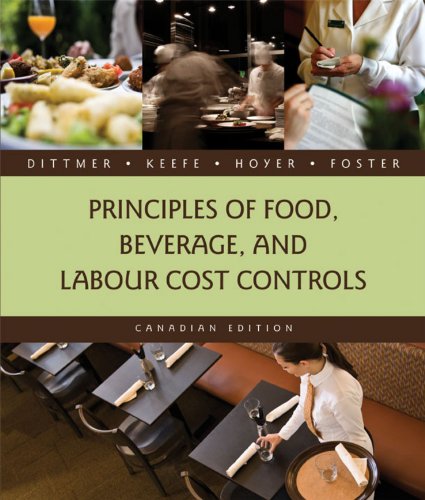Principles of Food, Beverage, and Labour Cost Controls: Dittmer, Paul R ...