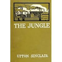 The Jungle: Sinclair, Upton: 9781478280095: Amazon.com: Books