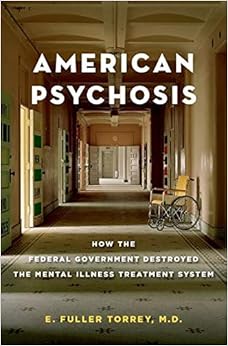Amazon.com: American Psychosis: How the Federal Government Destroyed ...