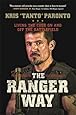 The Ranger Way: Living the Code On and Off the Battlefield: Kris ...