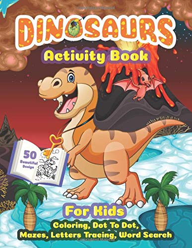 Dinosaurs activity book for kids: The Amazing Dinosaur Activity book ...