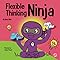 Flexible Thinking Ninja: A Children’s Book About Developing Executive ...