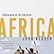 Africa: A Biography of the Continent: Reader, John: 9780679738695 ...