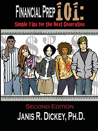 Financial Prep 101: Simple Tips for the Next Generation: Dickey, Janis ...