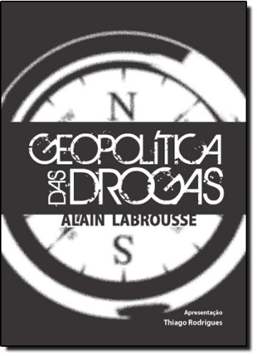 Geopolitica Das Drogas PDF Alain Labrousse