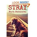 Amazon.com: Stray (9781463554095): Mark Matthews: Books