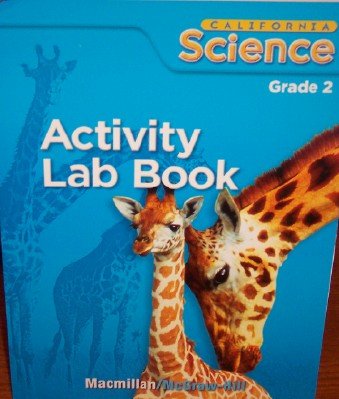 Activity Lab Book Grade 2 (California Science): McGraw-Hill ...