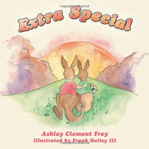 Extra Special: Frey, Ashley Clement, Hailey III, Frank: 9781615072224 ...