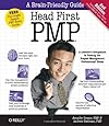 Head First PMP: A Brain-Friendly Guide to Passing the Project Management Professional Exam ...