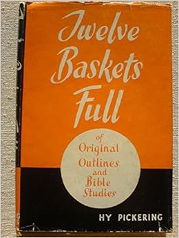 Twelve Baskets Full of Original Bible Outlines : Amazon.de: Bücher