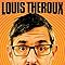 Theroux The Keyhole: Diaries of a grounded documentary maker : Theroux ...