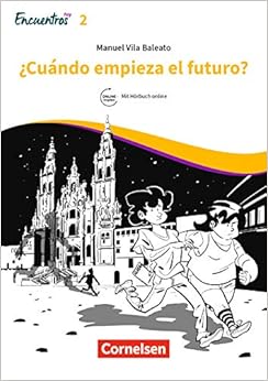 Encuentros - 3. Fremdsprache - Hoy: Band 2 - ¿Cuándo empieza el futuro ...