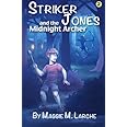 Striker Jones and the Midnight Archer (Volume 2): Larche, Maggie M ...