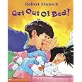 Get Out of Bed! : Munsch, Robert, Daniel, Alan, Daniel, Lea: Amazon.ca ...
