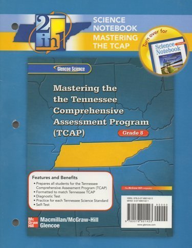 2010 Glencoe Tennessee Science, 8th Grade TCAP and Notebook: Various ...