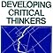 Developing Critical Thinkers: Challenging Adults to Explore Alternative ...