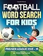 Football Word Search For Kids: Premier League 2018 - 19 (Premier League ...