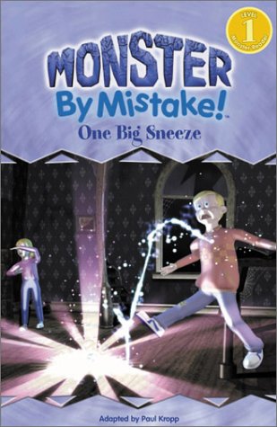 Monster by Mistake: One Big Sneeze (Monster by Mistake! Level 1): Kropp ...
