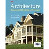 Architecture: Residential Drafting and Design: Kicklighter Ed. D ...